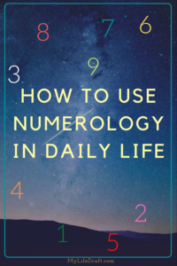 How to use numerology in daily life - mylifedraft.com