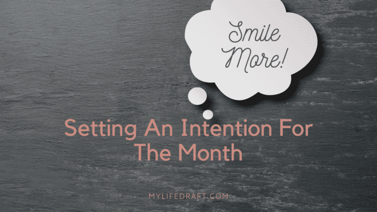 Setting An Intention For Your Ultimate Happiness – MyLifeDraft