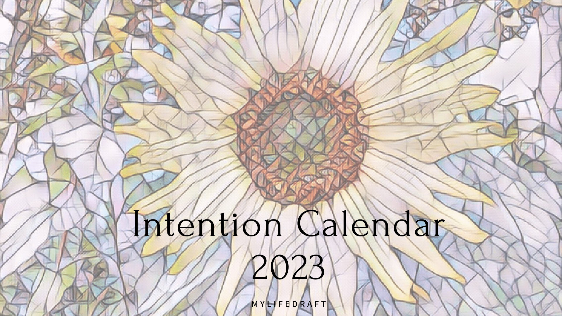 Intention Calendar – MyLifeDraft