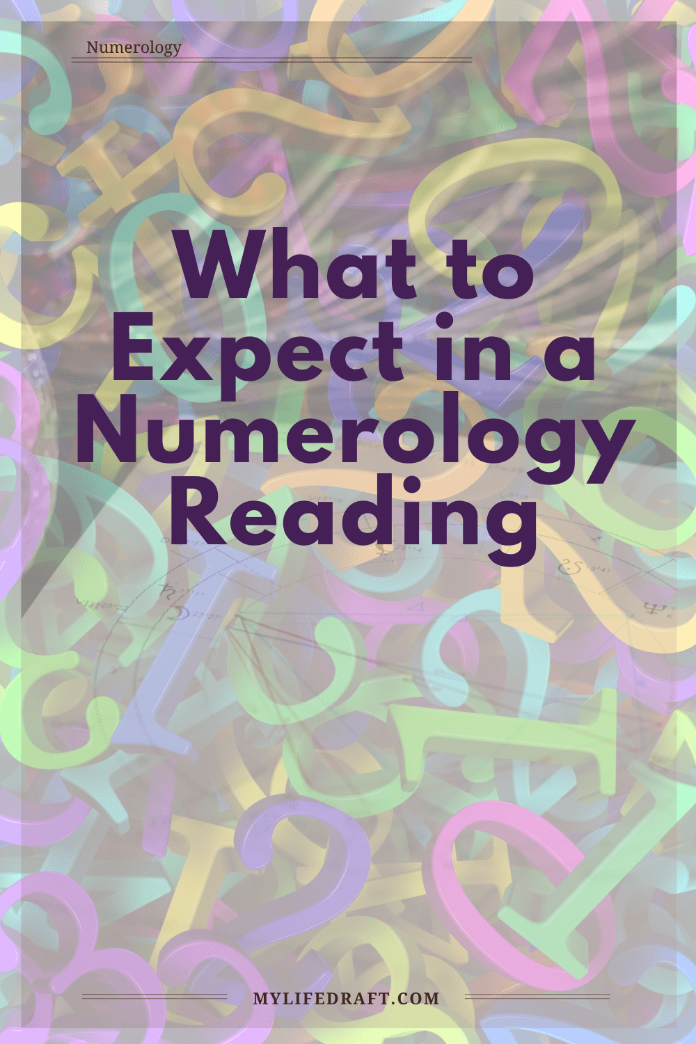 What To Look For In A Numerology Reading — MyLifeDraft