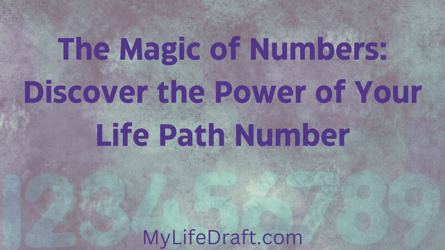 The Magic of Numbers: Discover the Power of Your Life Path Number ...
