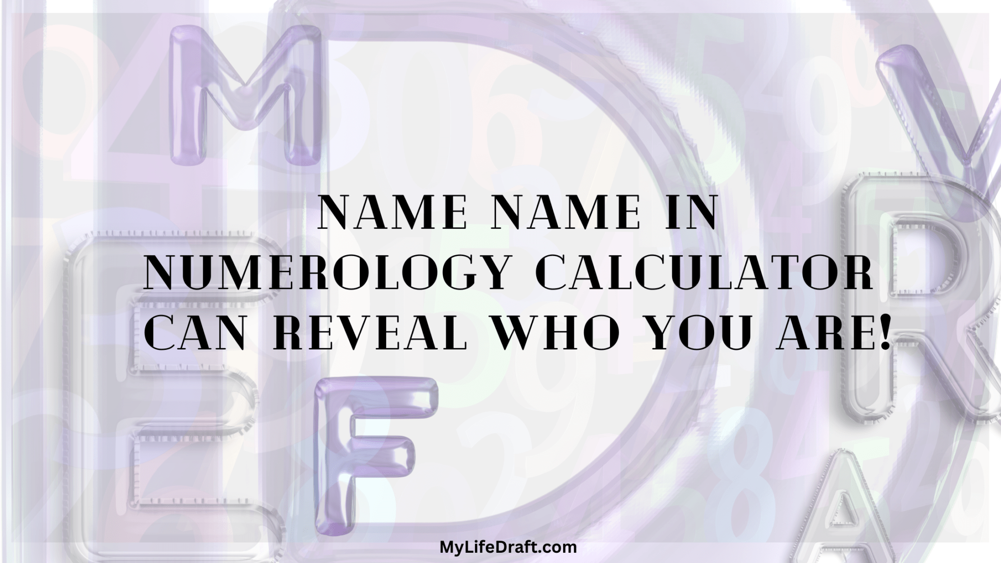 What Is A Name In Numerology-Calculator — MyLifeDraft