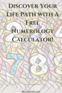 Discover Your Life Path With A Free Numerology Calculator — MyLifeDraft
