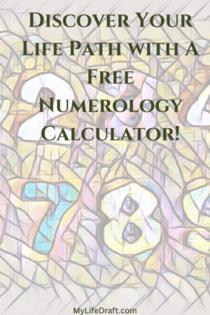 Discover Your Life Path With A Free Numerology Calculator — MyLifeDraft