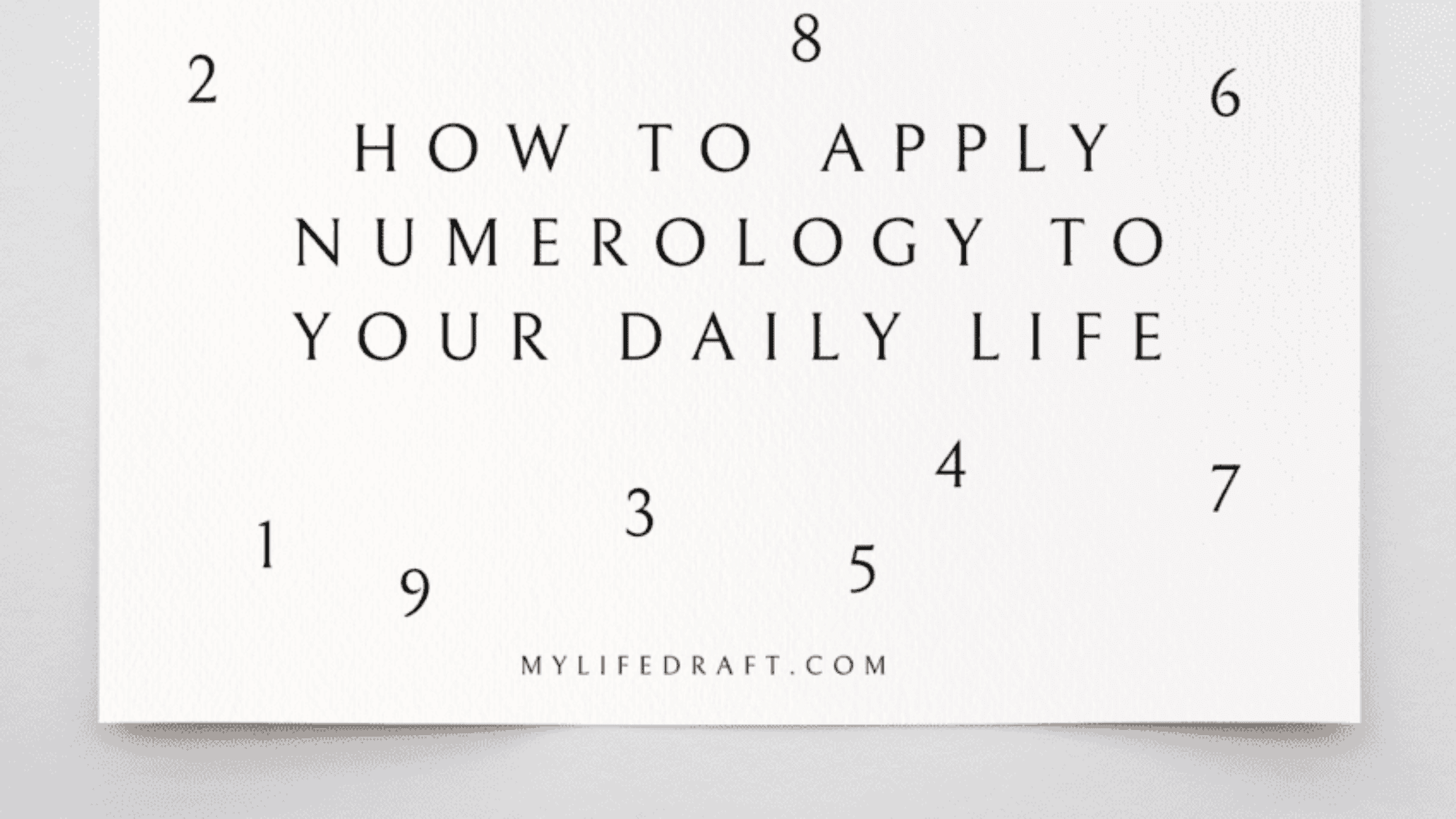 How to Apply Numerology to Your Daily Life — MyLifeDraft